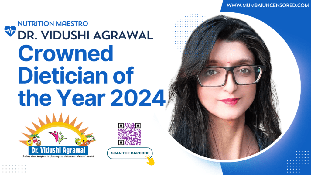 Nutrition Maestro: Dr. Vidushi Agrawal Crowned Dietician Of The Year ...